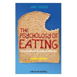 The Psychology Of Eating - From Healthy