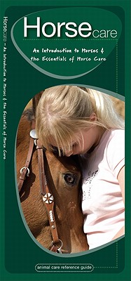 Horse Care: An Introduction to Horses &