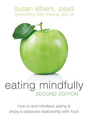 Eating Mindfully: How to End Mindless