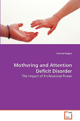 Mothering and Attention Deficit