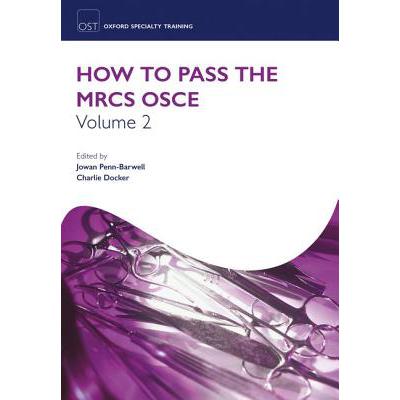 How to Pass the Mrcs OSCE Volume 2