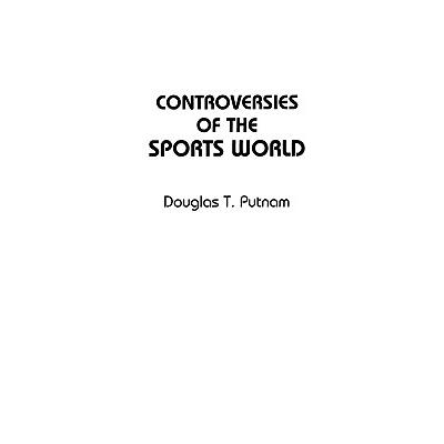 Controversies of the Sports World