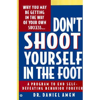 Don't Shoot Yourself in the Foot