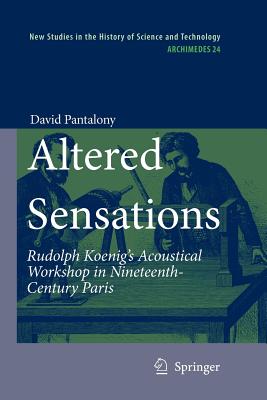 Altered Sensations: Rudolph Koenig S