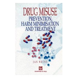 Drug Misuse: Prevention, Har