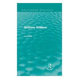 Anthony Giddens (Routledg