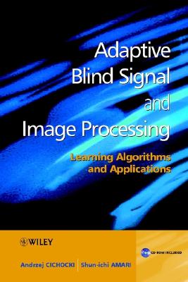 Adaptive Blind Signal & Image Processing