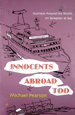 Innocents Abroad Too: Journeys Around
