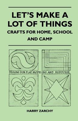 Let's Make a Lot of Things - Crafts for