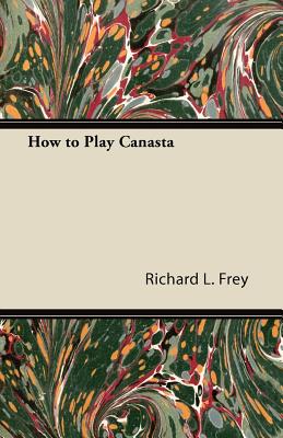 How to Play Canasta