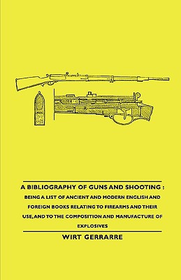 A  Bibliography of Guns and Shooting: