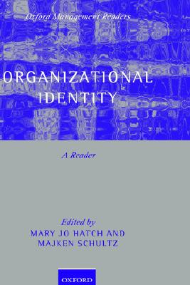 Organizational Identity: A Reader