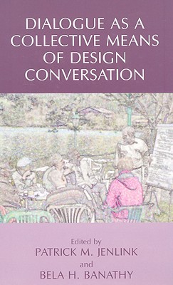 Dialogue as a Collective Means of Design