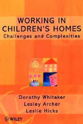 Working In Children'S Homes - Challenges