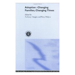 Adoption: Changing Families, Changing