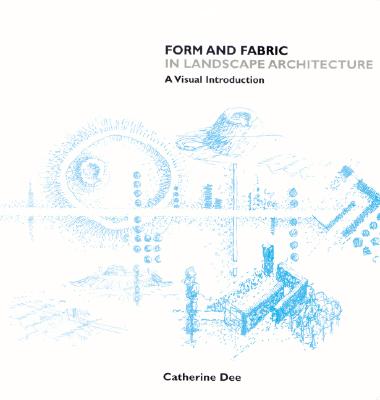 Form & Fabric in Landscape Architecture: