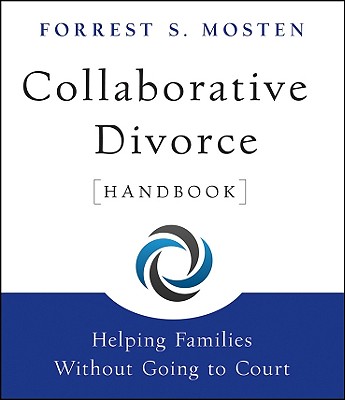 Collaborative Divorce Handbook: Helping