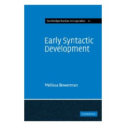 Early Syntactic Development: A