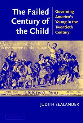 The Failed Century of the Child: