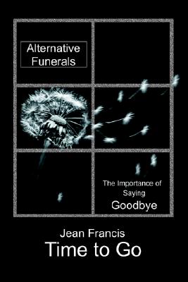 Time to Go: Alternative Funerals
