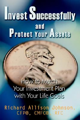 Invest Successfully and Protect Your