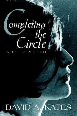 Completing the Circle: A Son's