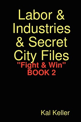 Labor & Industries & Secret City Files