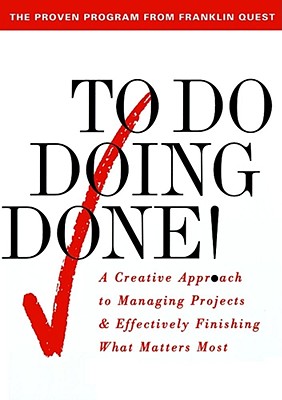 To Do Doing Done: A Creative Approach to