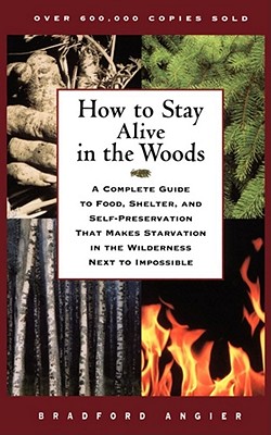 How to Stay Alive in the Woods: A