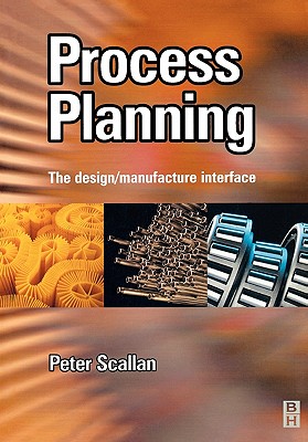 Process Planning: The Design/Manufacture