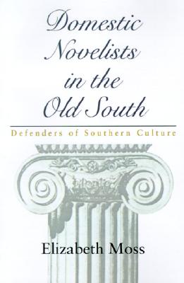 Domestic Novelists in the Old South: