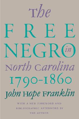 The Free Negro in North Carolina