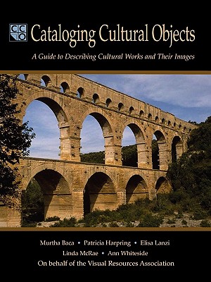 Cataloging Cultural Objects: A Guide to