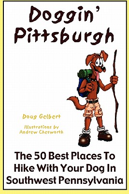 Doggin' Pittsburgh: The 50 Best Places