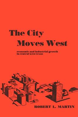 The City Moves West: Economic a