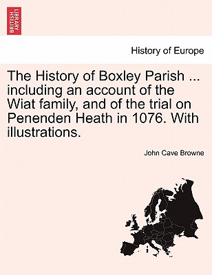The History of Boxley Parish ...
