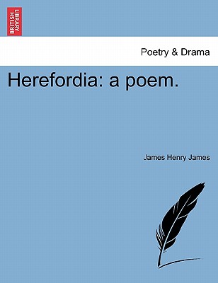 Herefordia: A Poem.