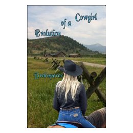 Evolution of a Cowgirl