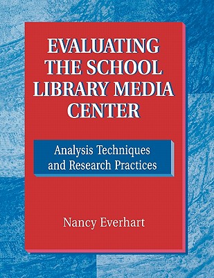 Evaluating the School Library Media