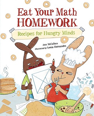 Eat Your Math Homework: Recipes fo