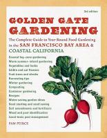 Golden Gate Gardening: The Complet