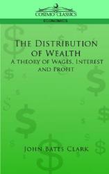 The Distribution of Wealth: A Theory of