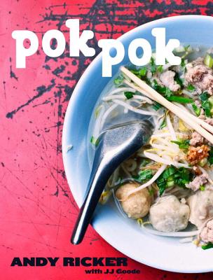 Pok Pok: Food and Stories from th