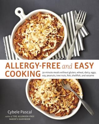 Allergy-Free and Easy Cooking: 30-Minute
