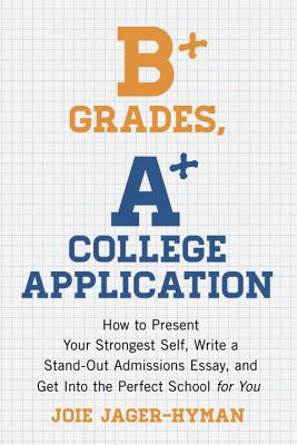 B+ Grades, A+ College Application: How