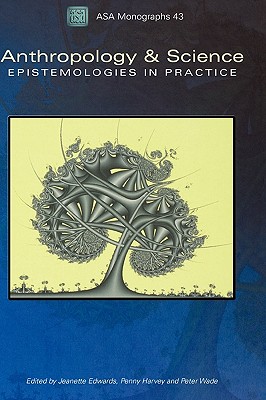 Anthropology and Science: Epistemologies