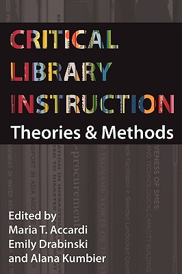 Critical Library Instruction: Theories