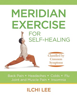 Meridian Exercise for Self-Healing: