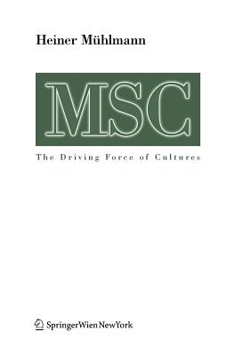 MSC: The Driving Force of