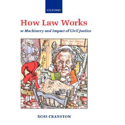 How Law Works: The Machinery and Impact of C...